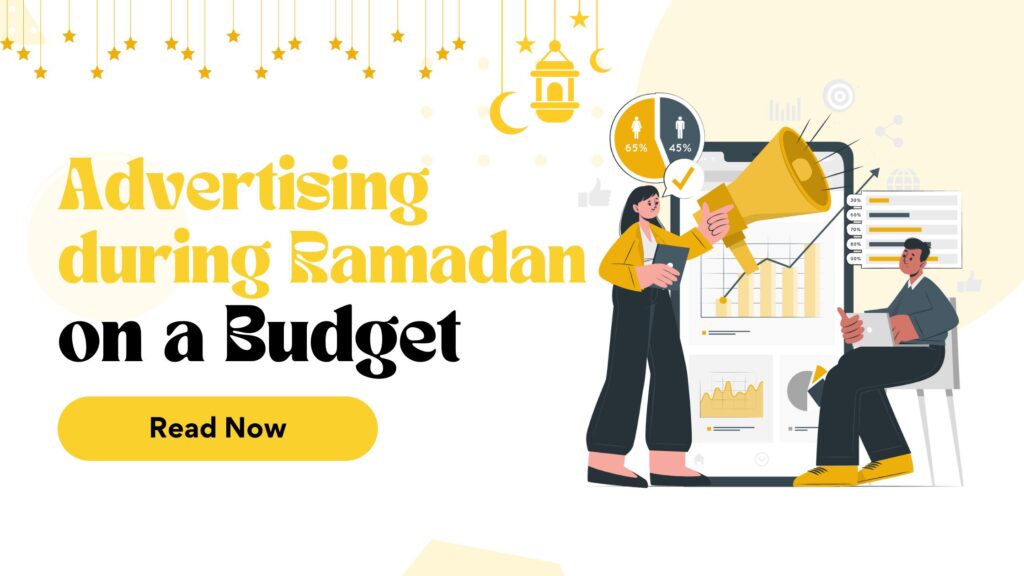 Advertising During Ramadan on a Budget - The Creatives 360° - Blog