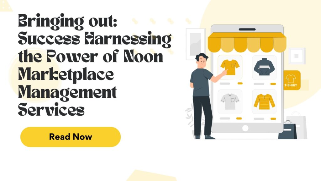 Bringing out Success: Harnessing the Power of Noon Marketplace ...