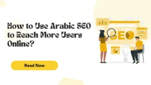 How to Use Arabic SEO to Reach More Users Online? - The Creatives 360 ...